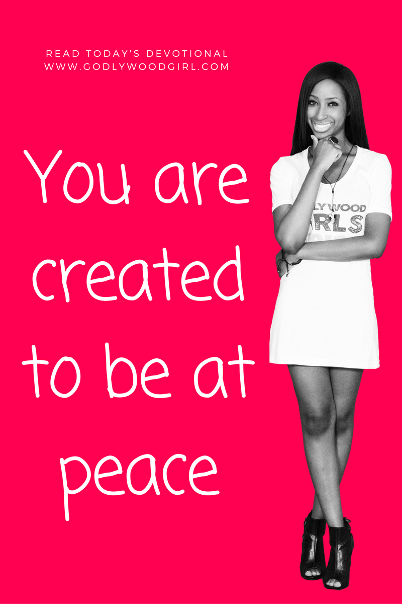 Today's Daily Devotional for Women - Be at peace — GodlywoodGirl